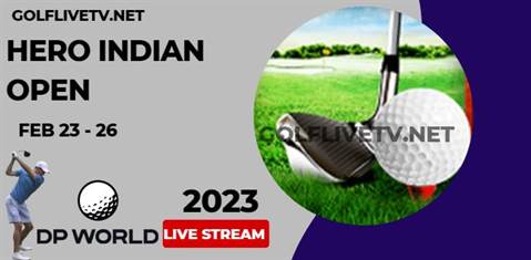 Hero Indian Open Golf Live Streaming 2023: DP World Tour