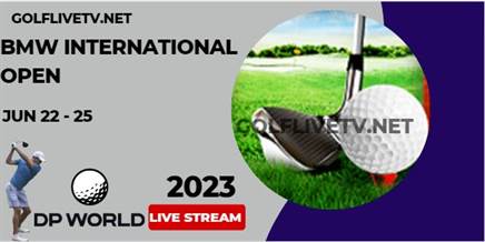 BMW International Open DP World Tour Live Stream 2023: How t