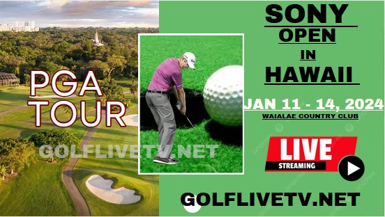 2024 Sony Open PGA Golf Live Stream: Schedule, Dates, How to